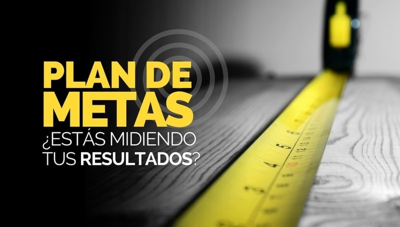 Plan de metas: ¿Estás midiendo tus resultados?