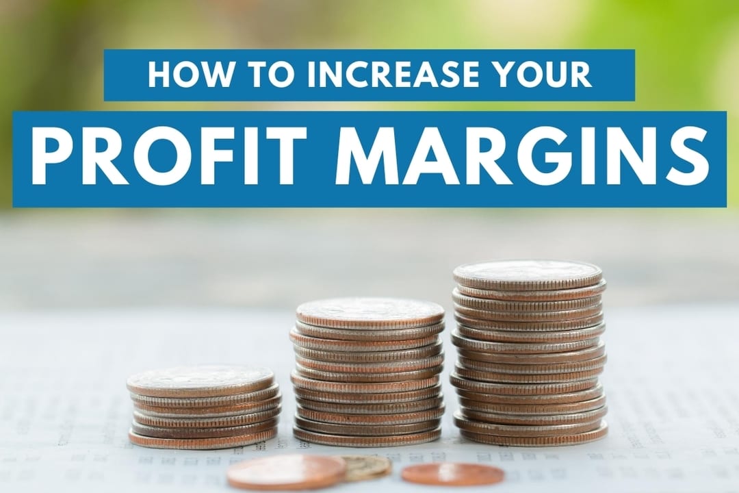 How To Increase Your Profit Margin