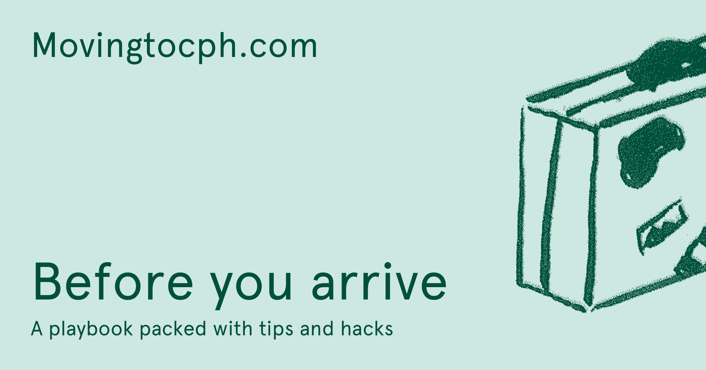 Before you arrive - Movingtocph