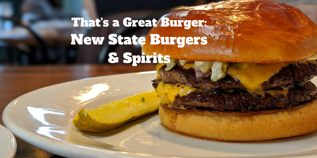 That's a Great Burger: New State Burgers & Spirits