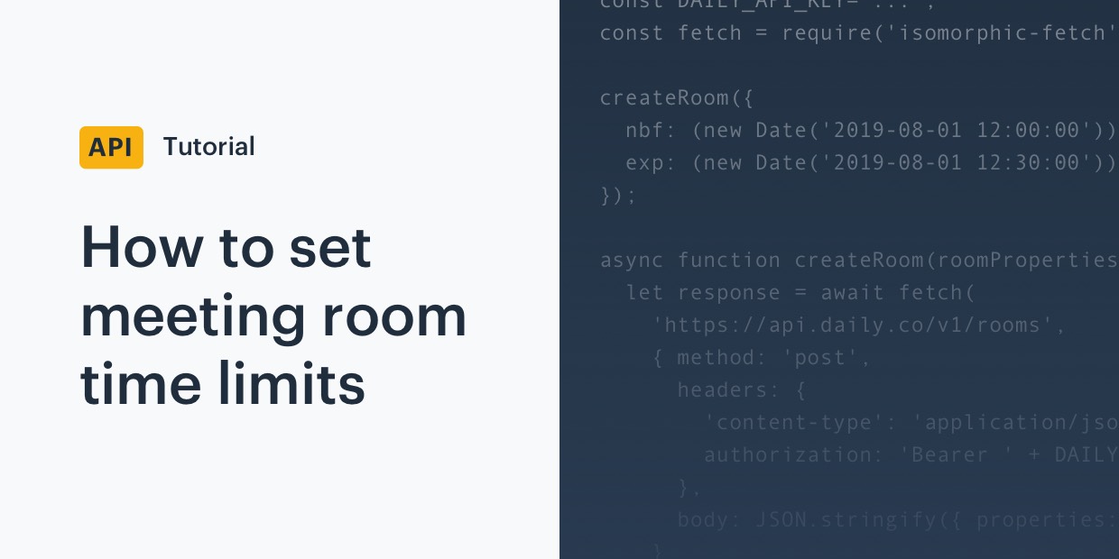 Video call API tutorial: time limits for rooms and meetings | Blog ...