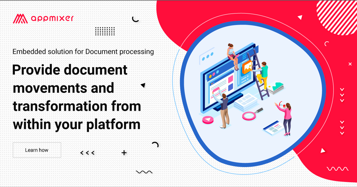 Provide document movements and transformation from within your platform ...