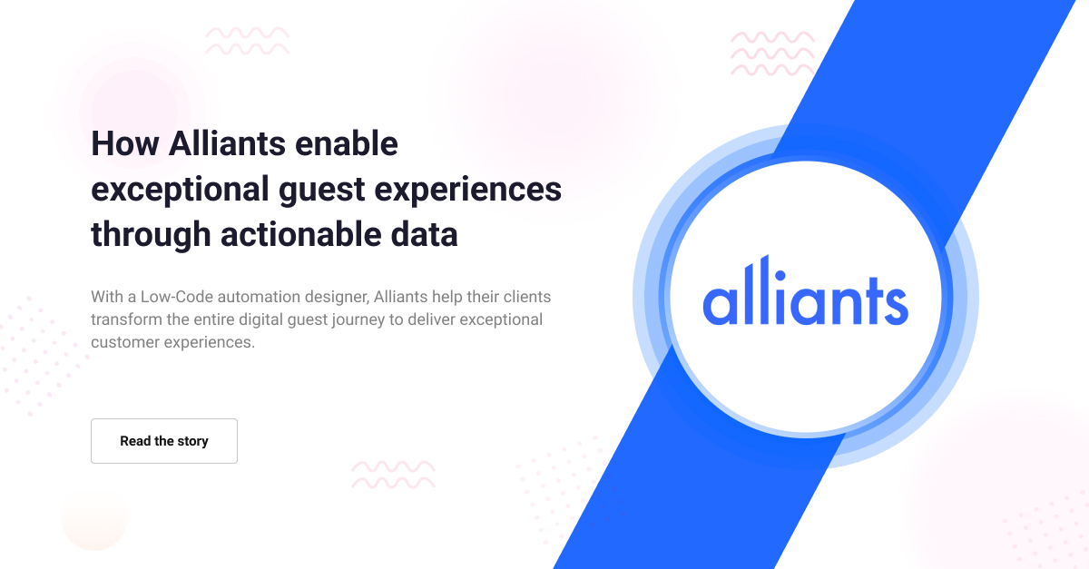 How Alliants enable exceptional guest experiences through actionable ...