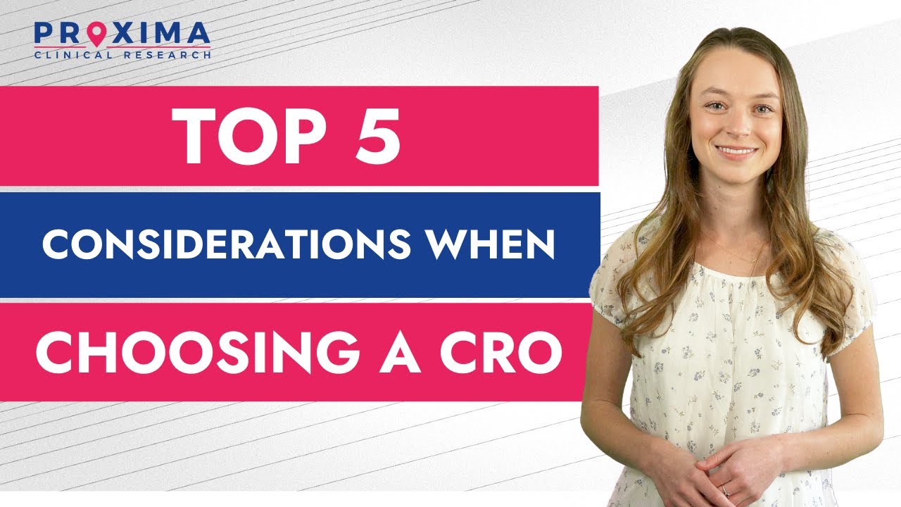 Top 5 Considerations When Selecting a CRO for MedTech or Biotech Companies