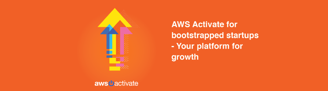 The AWS Activate for Bootstrapped Startups program