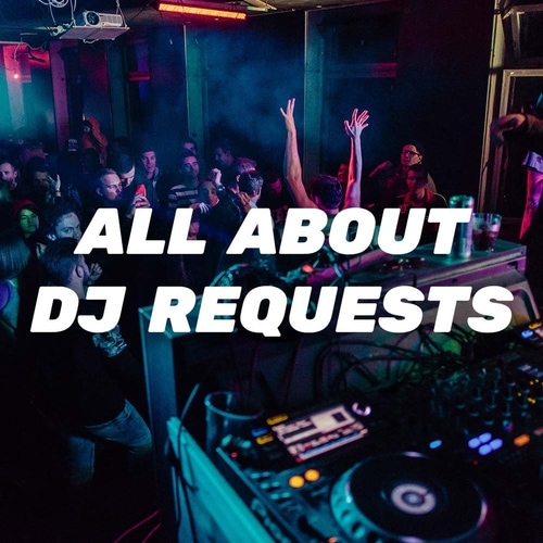 All About: DJ Requests | LSA