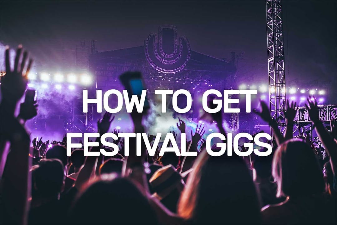 How To Get Festival DJ Gigs