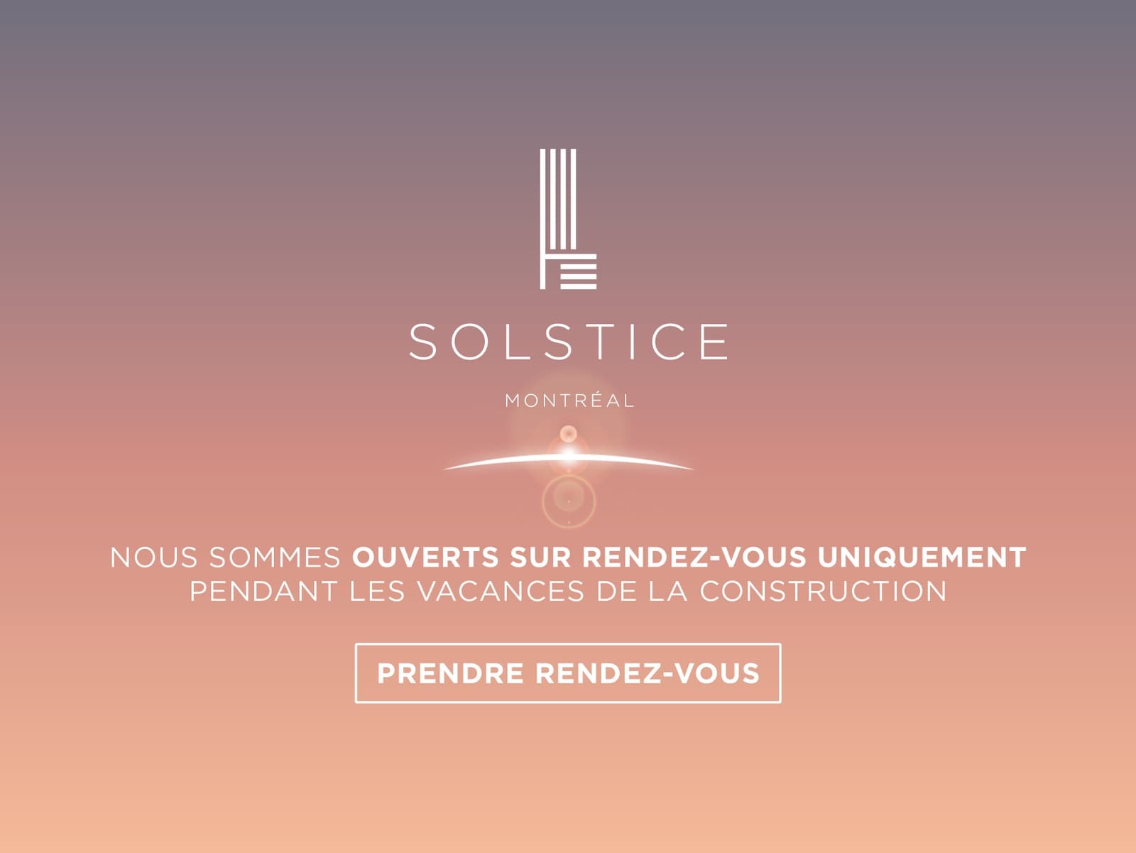 Solstice Montréal vous accueille
