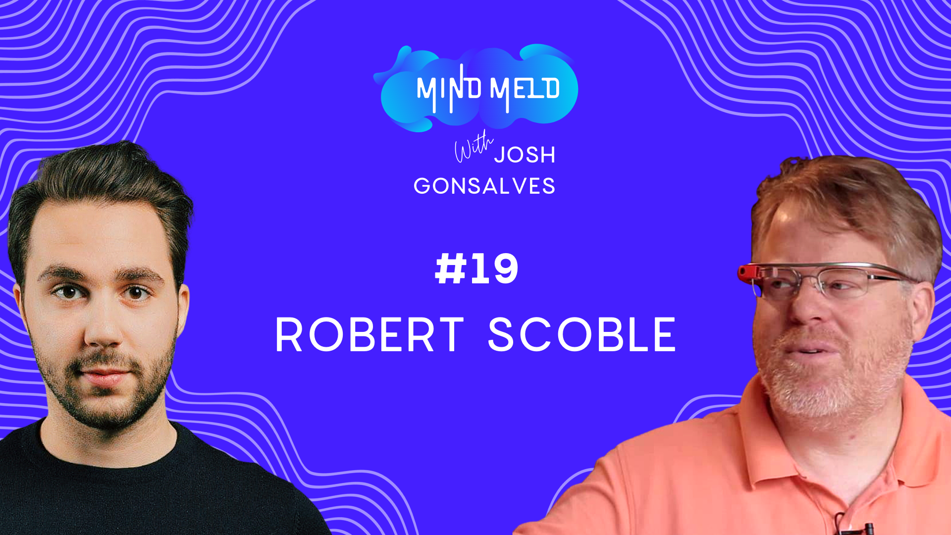 Mind Meld #19: Robert Scoble on Tesla, Autonomous Vehicles, Computer ...