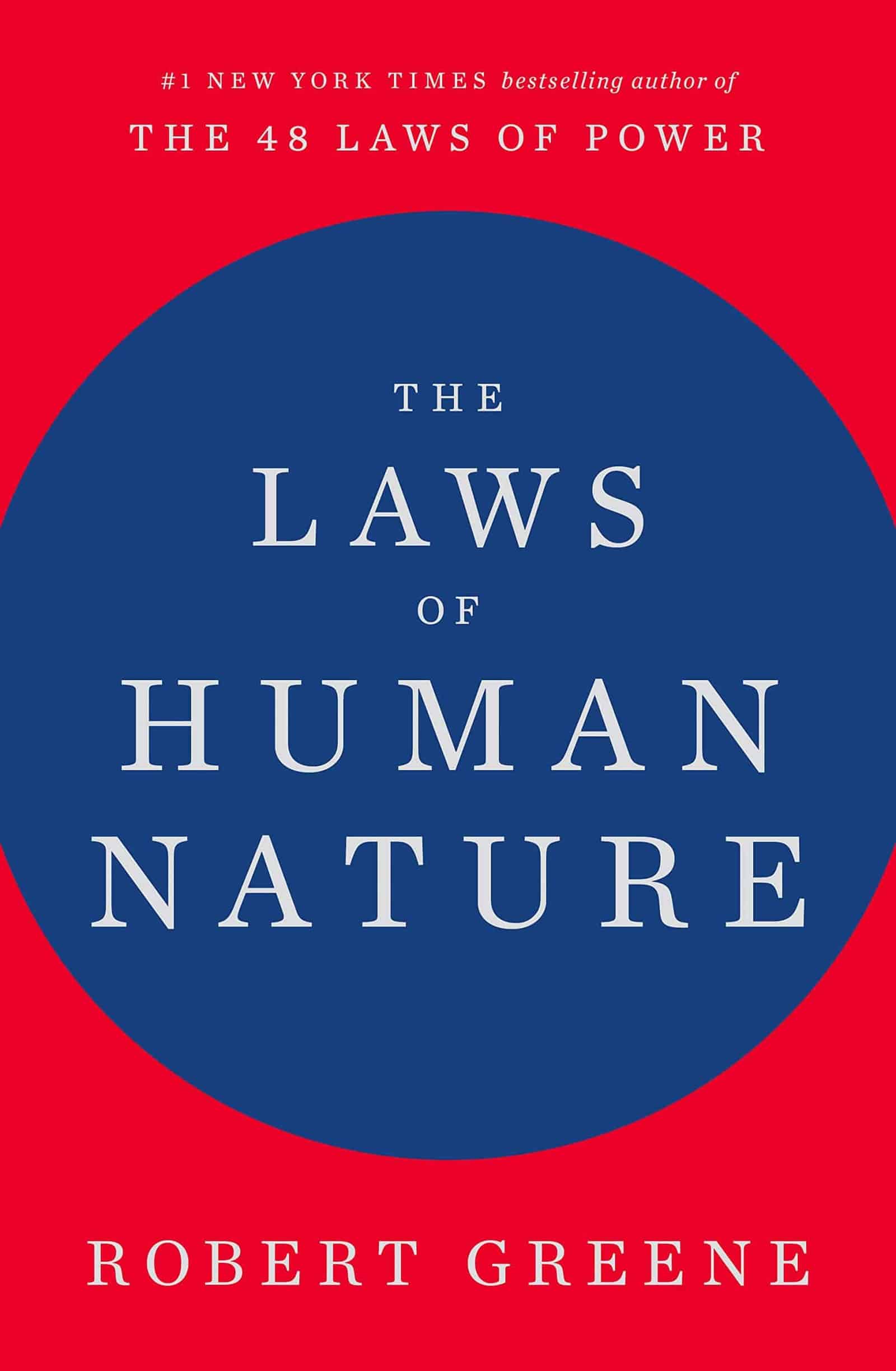 The Laws of Human Nature by ROBERT GREENE: Book Summary, Notes, Lessons ...