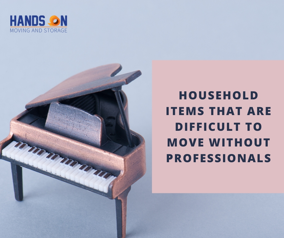 Household Items That Are Difficult to Move Without Professionals
