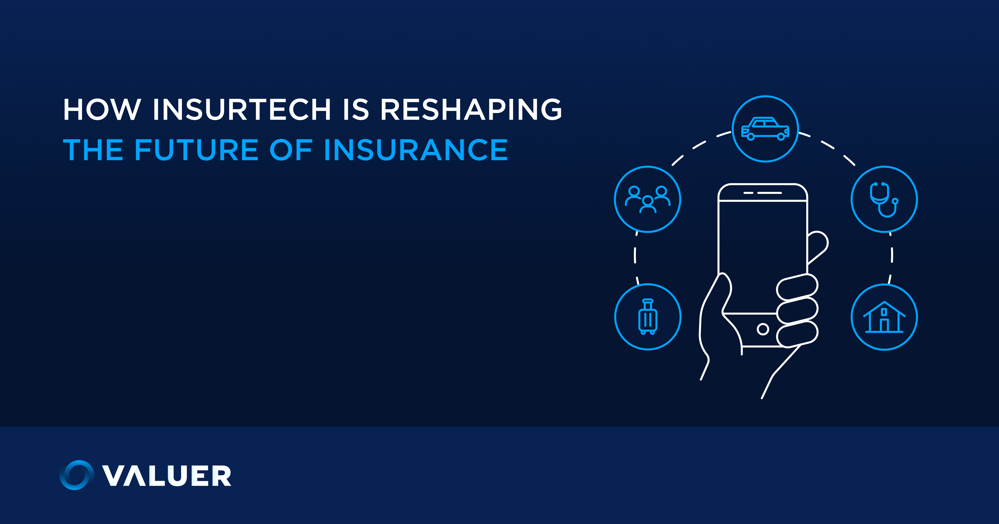 How InsurTech is reshaping the future of insurance: Quantemplate ‘one ...