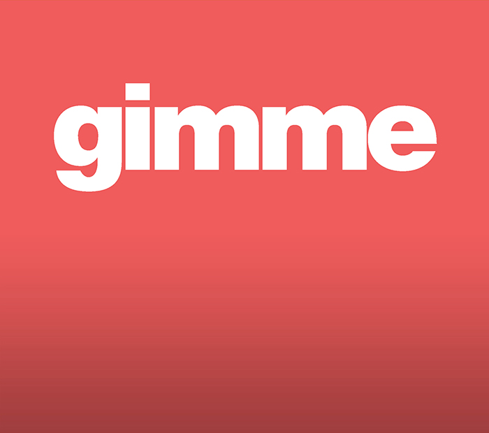 gimme | Home