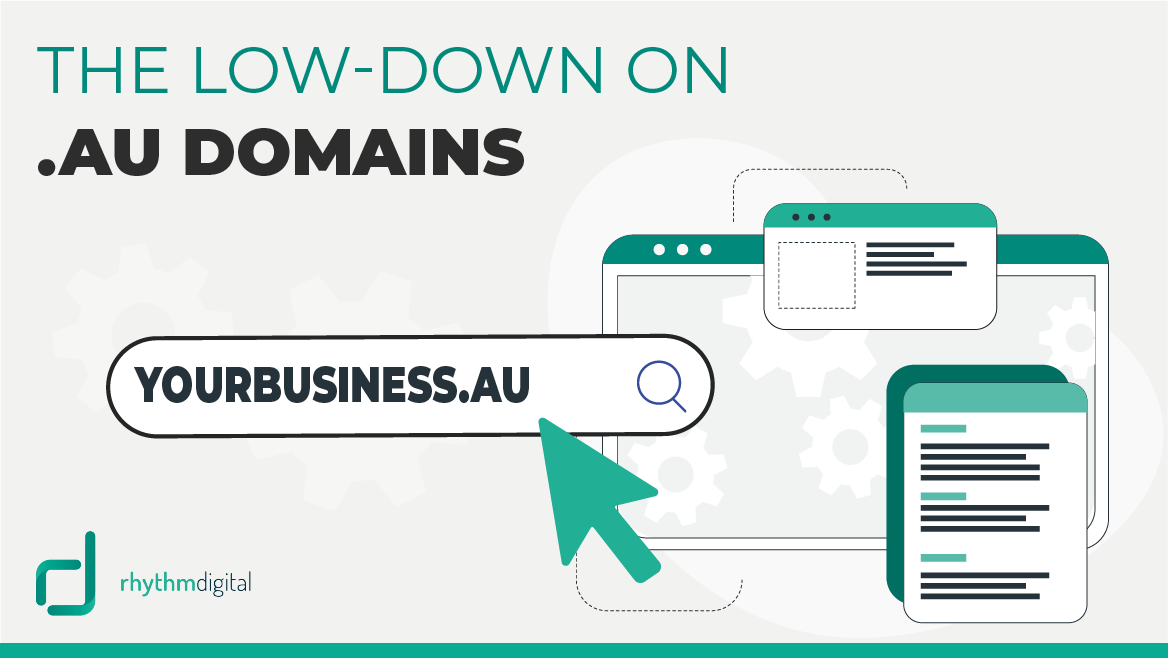 Now is the time to register your .au domain - Rhythm Digital
