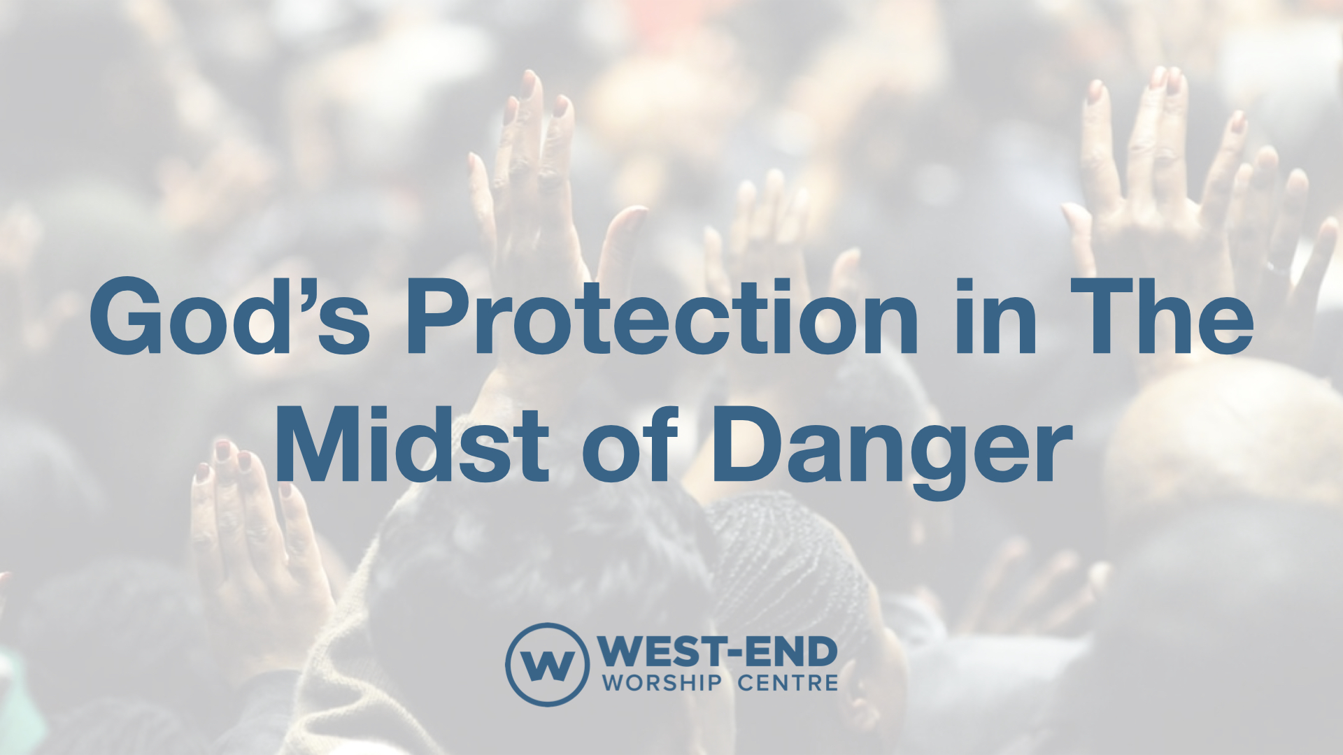 God's Protection in The Midst of Darkness