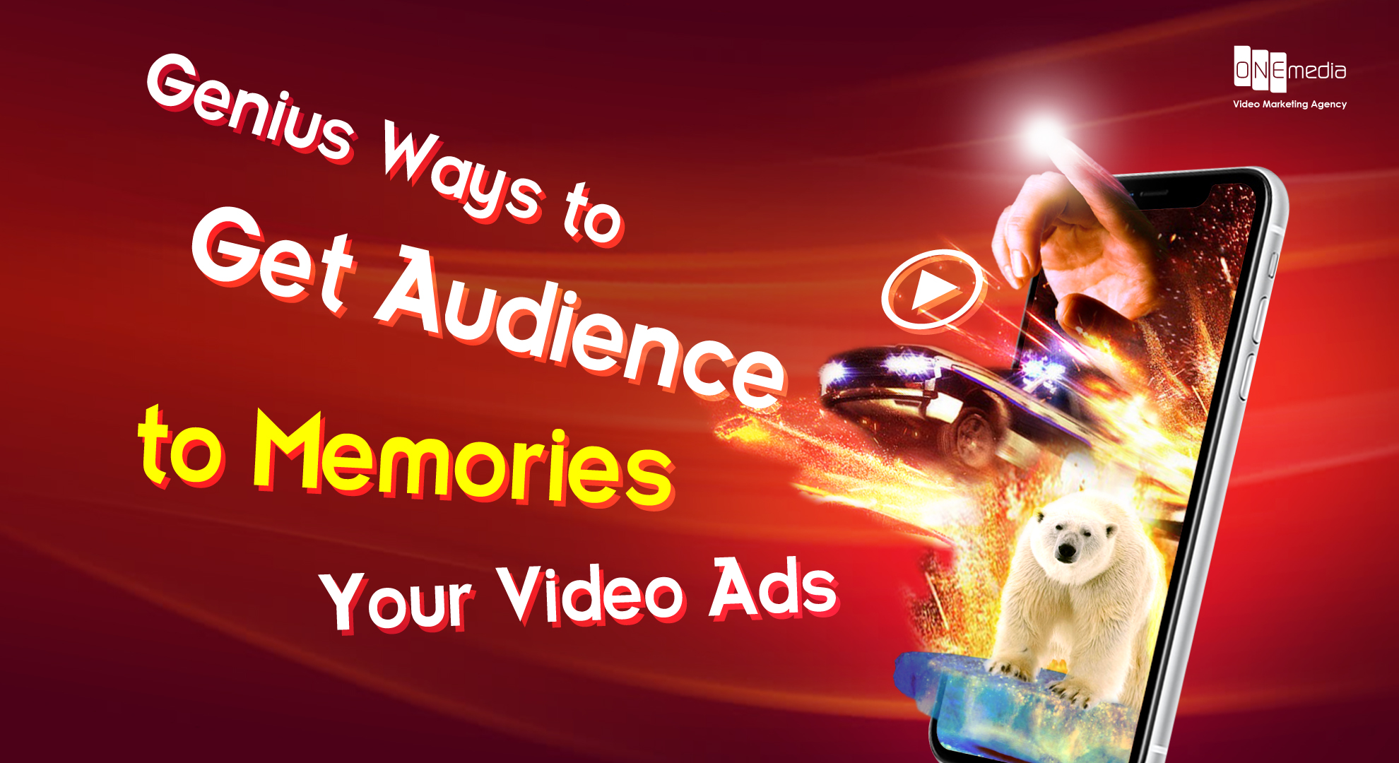 Genius Ways to Get Audience to Memories Your Video Ads
