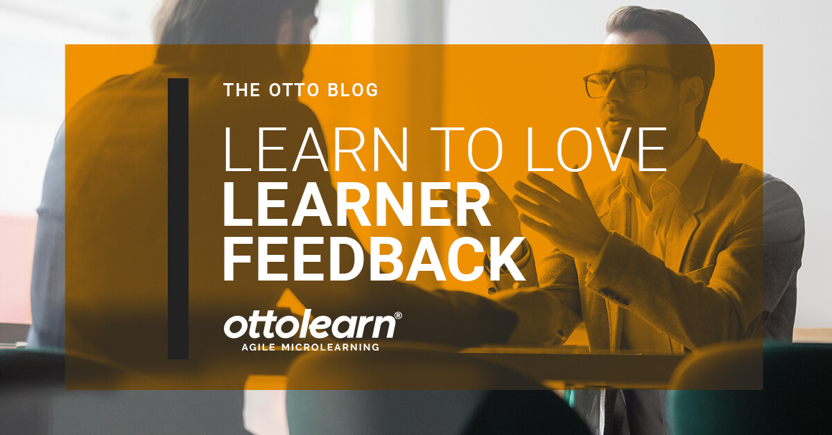 Learn to Love Learner Feedback