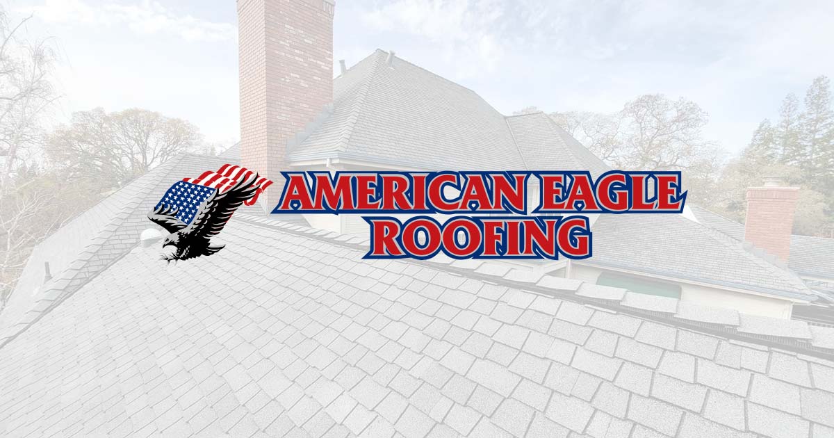 American Eagle Roofing - Expert Roofing Company in Shingle Springs, Ca