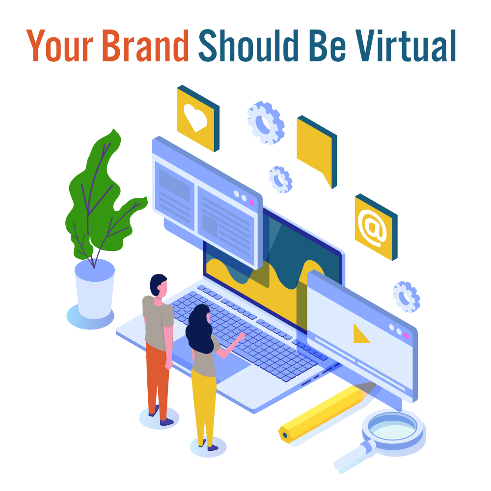 Your Brand Should Be Virtual | Latest News | Two Impress