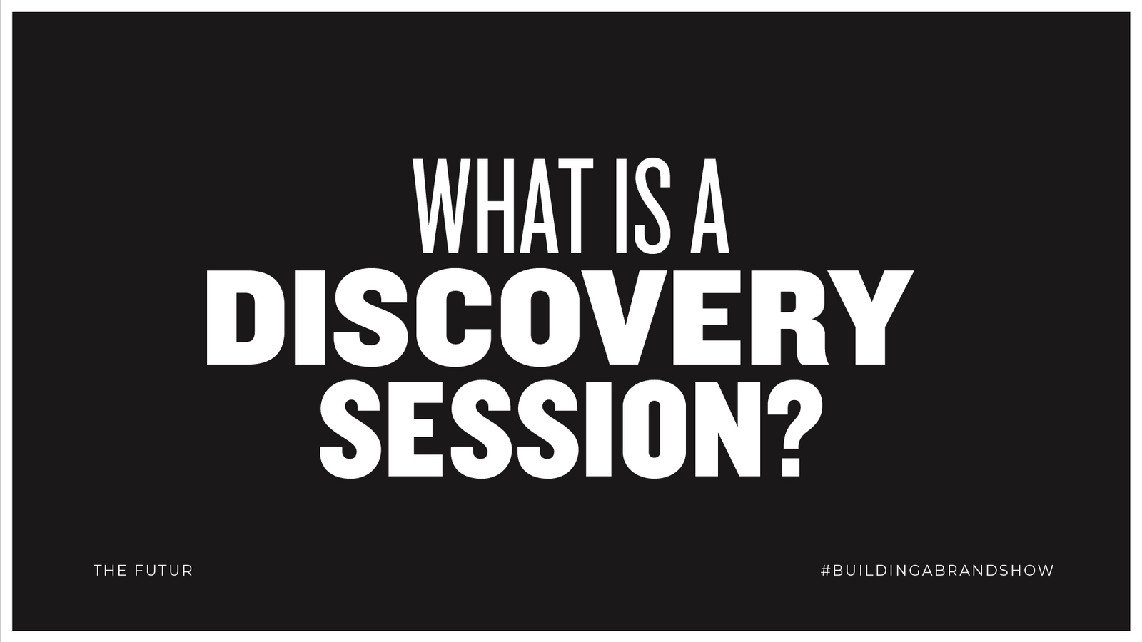 Episode 2: Discovery – Defining The Customer