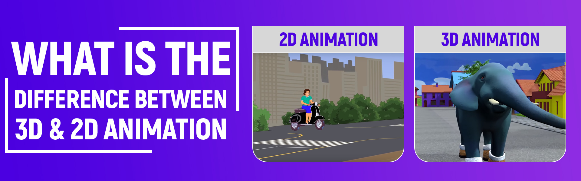 What is the Major Difference Between 3D and 2D Animation?