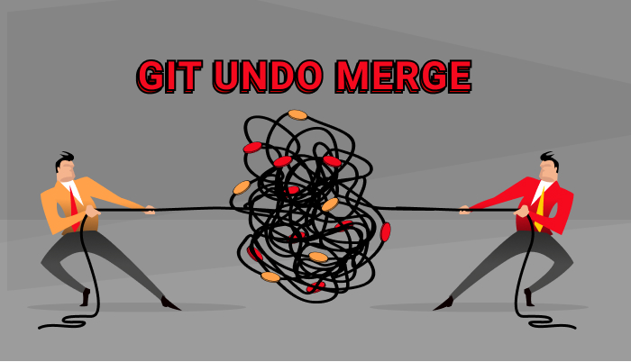 "Git undo merge" - How to undo merge in git [Tutorial]