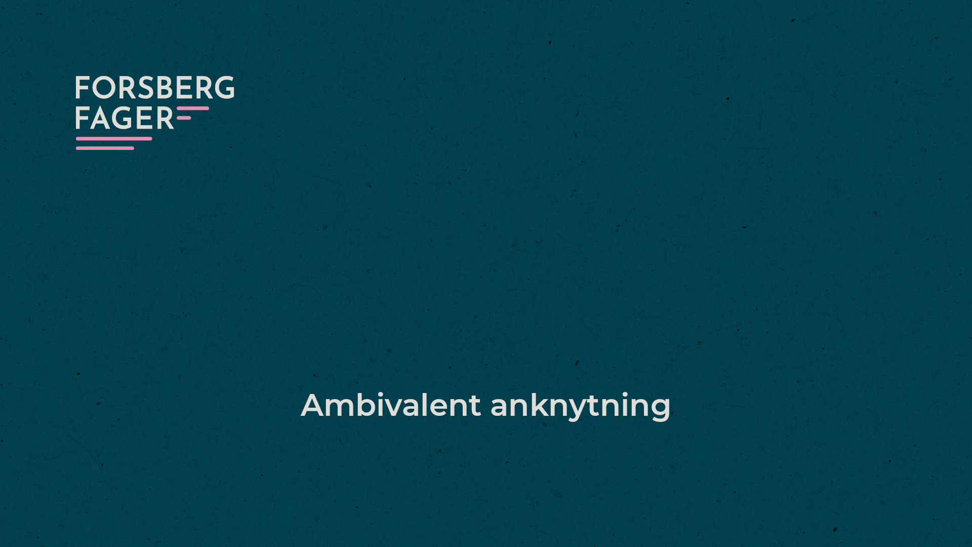 Otryggt ambivalent anknytningsmönster