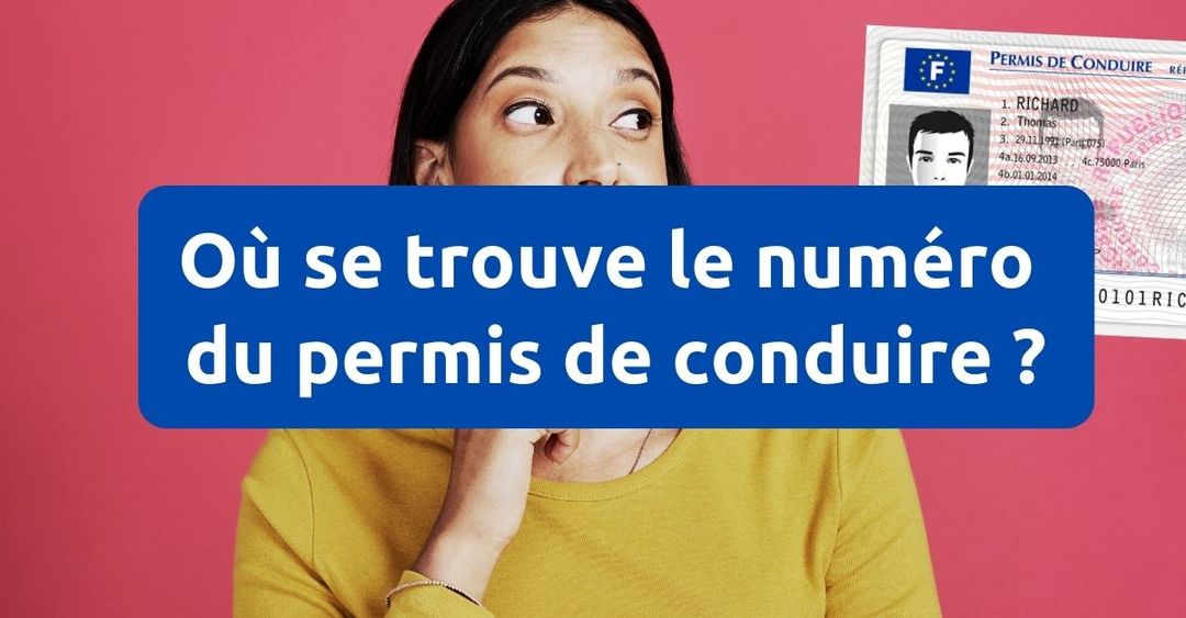 Où touver le numéro de permis de conduire ? (code NEPH)