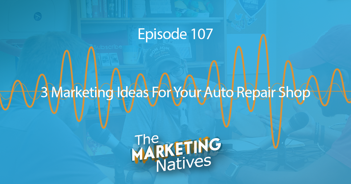 3 Marketing Ideas To Boost Your Auto Repair Shop