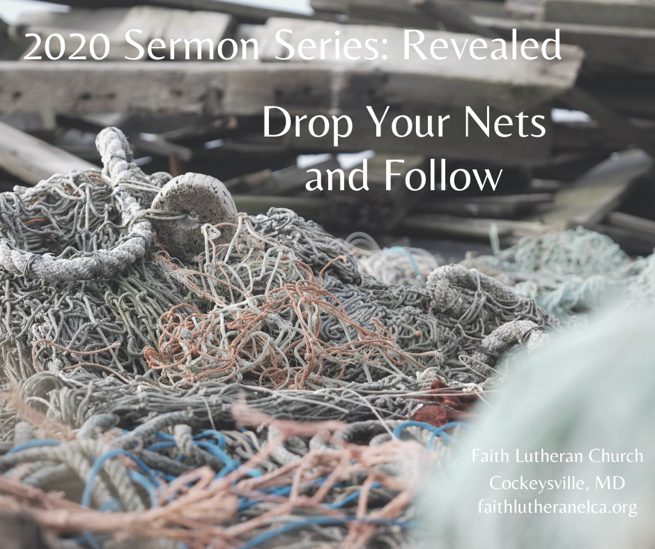 Drop Your Nets and Follow - Jan 26, 2020
