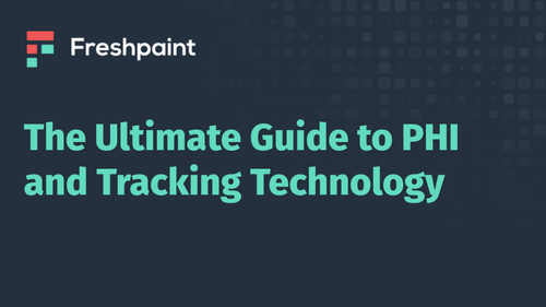 Ebook: The Ultimate Guide to PHI and Tracking Technologies