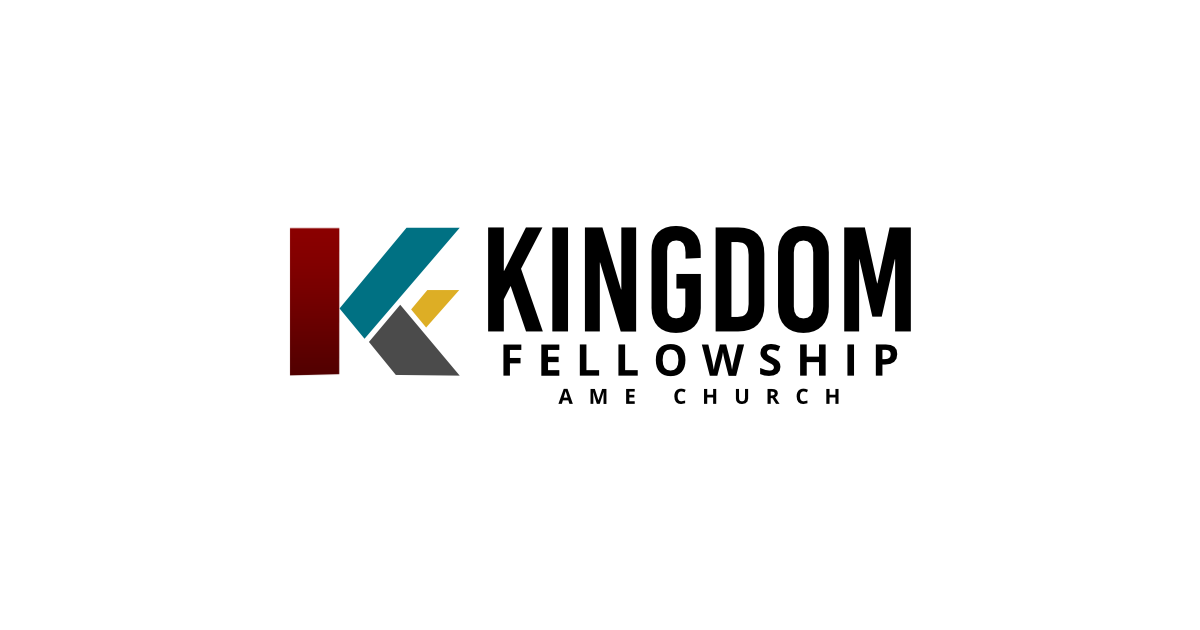 Welcome to Kingdom Fellowship AME Church!