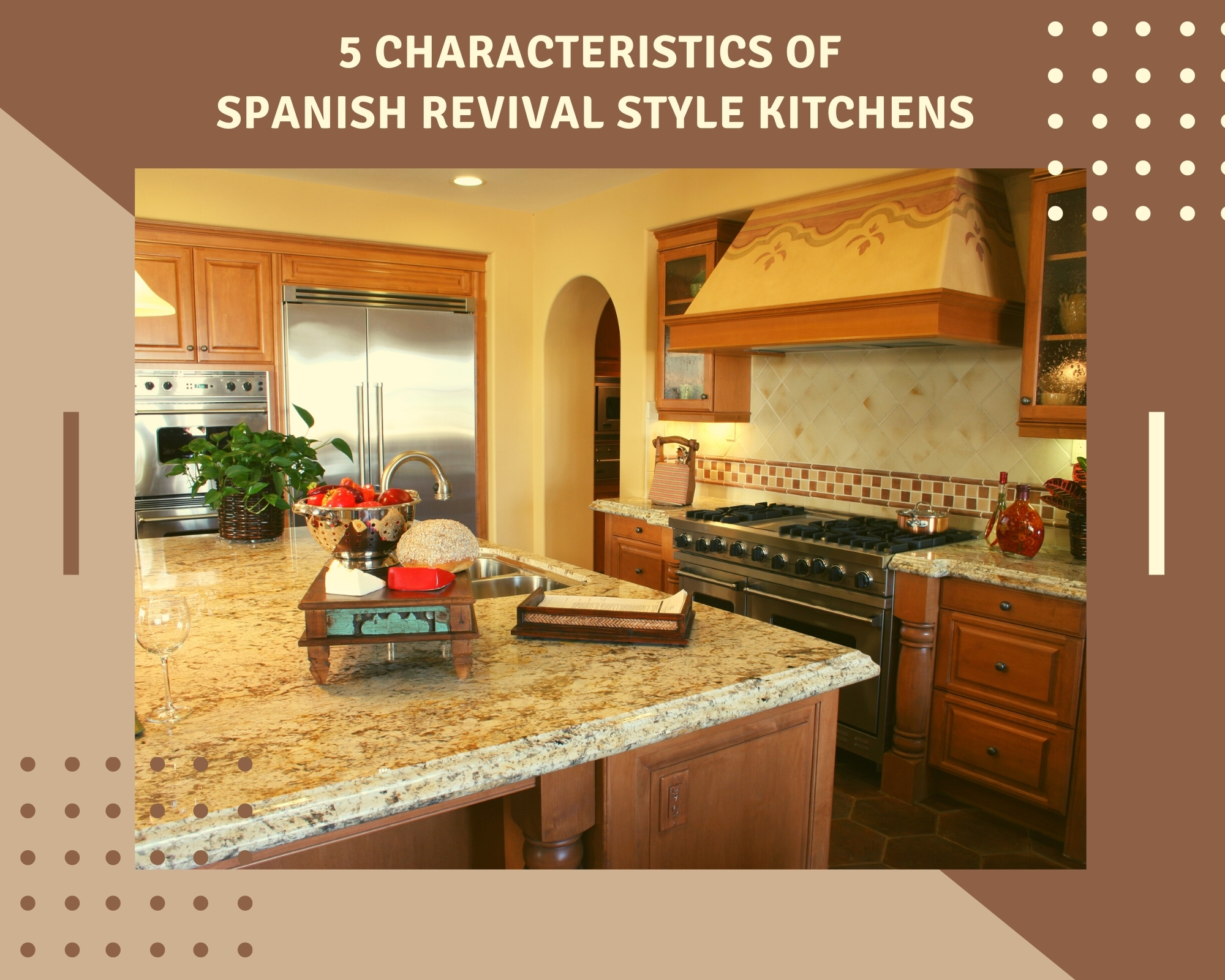 5 Characteristics Spanish Revival Style Kitchens