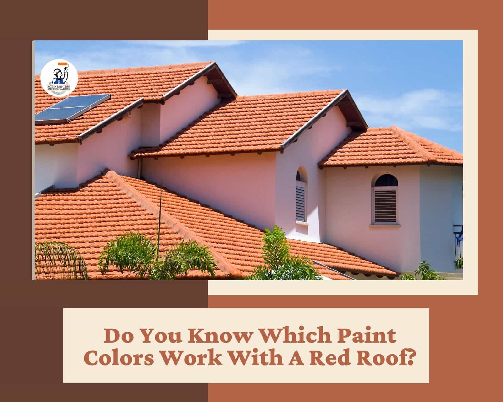 Do You Know Which Paint Color Works With a Red Roof?