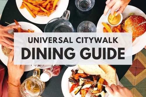 Guide To Dining At Universal Citywalk