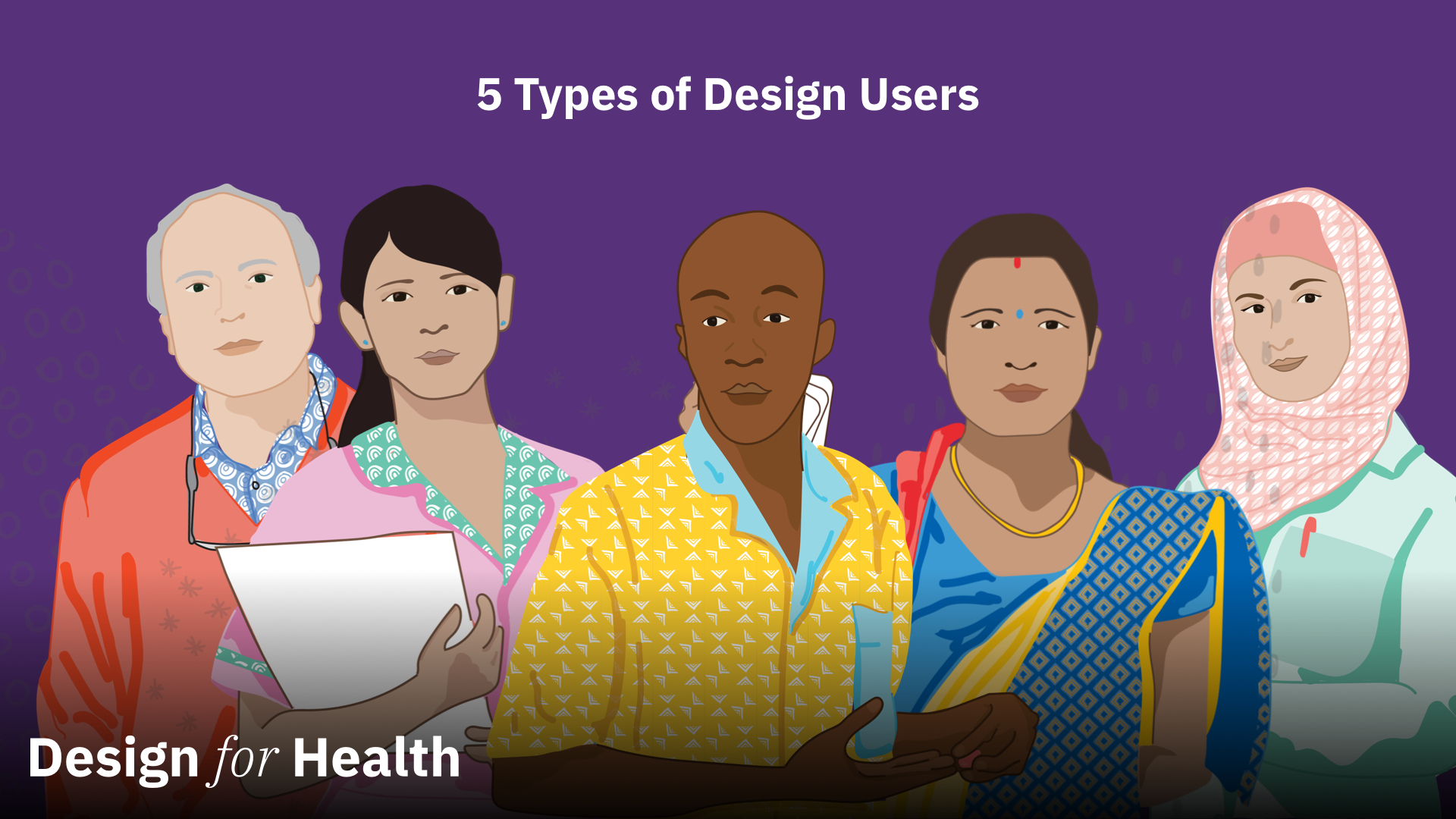 5 Types of Design Users | Design for Health