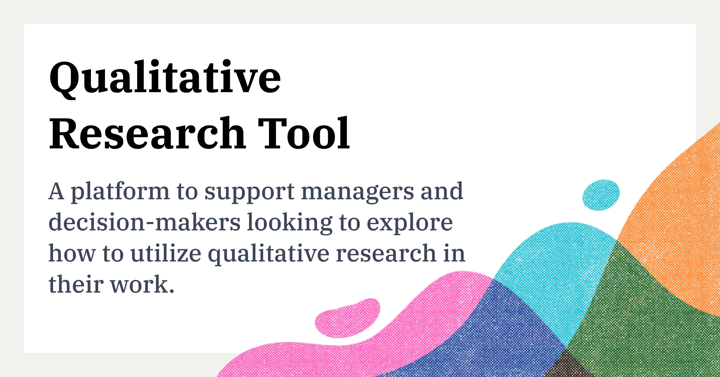 Qualitative Research Tool | Overview