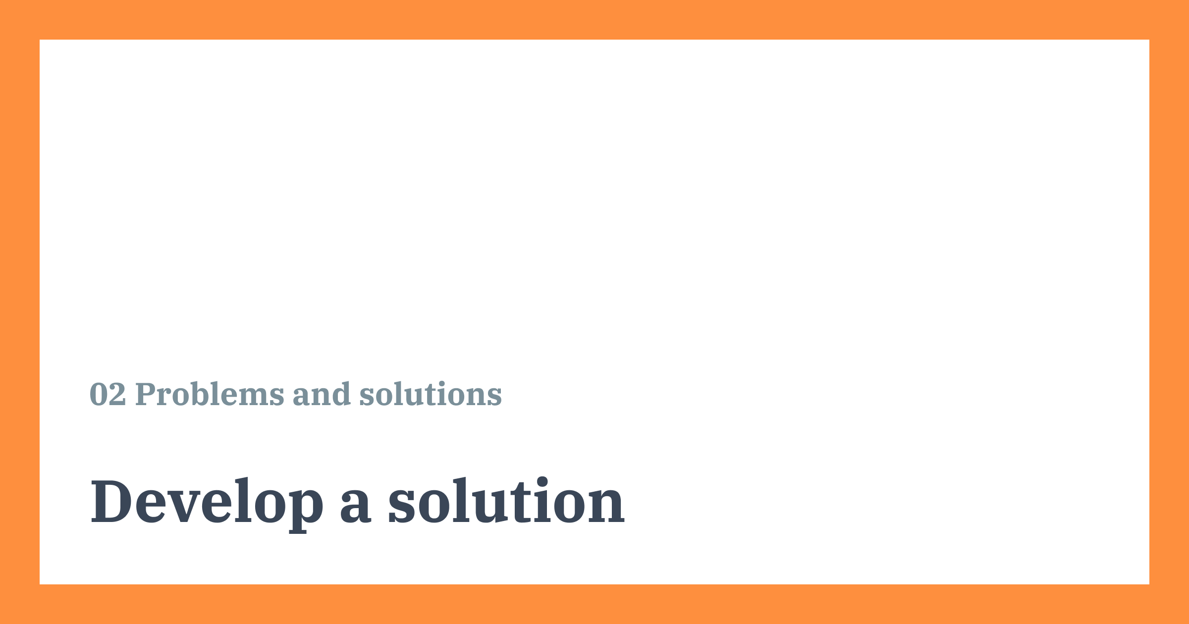 Develop a solution | Design Decisions Guide