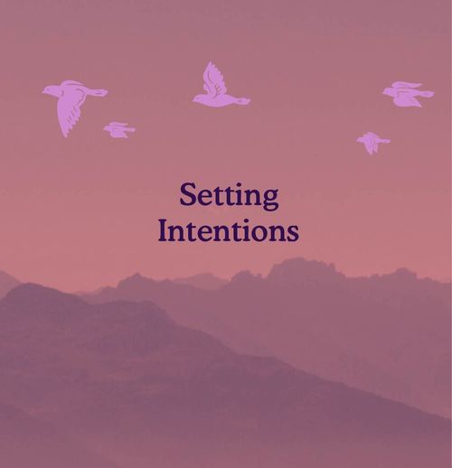 The Power of Intention Setting and How to Begin