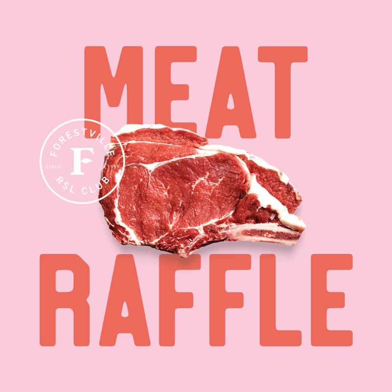 Weekly Meat Raffle | Forestville RSL Club | What's On