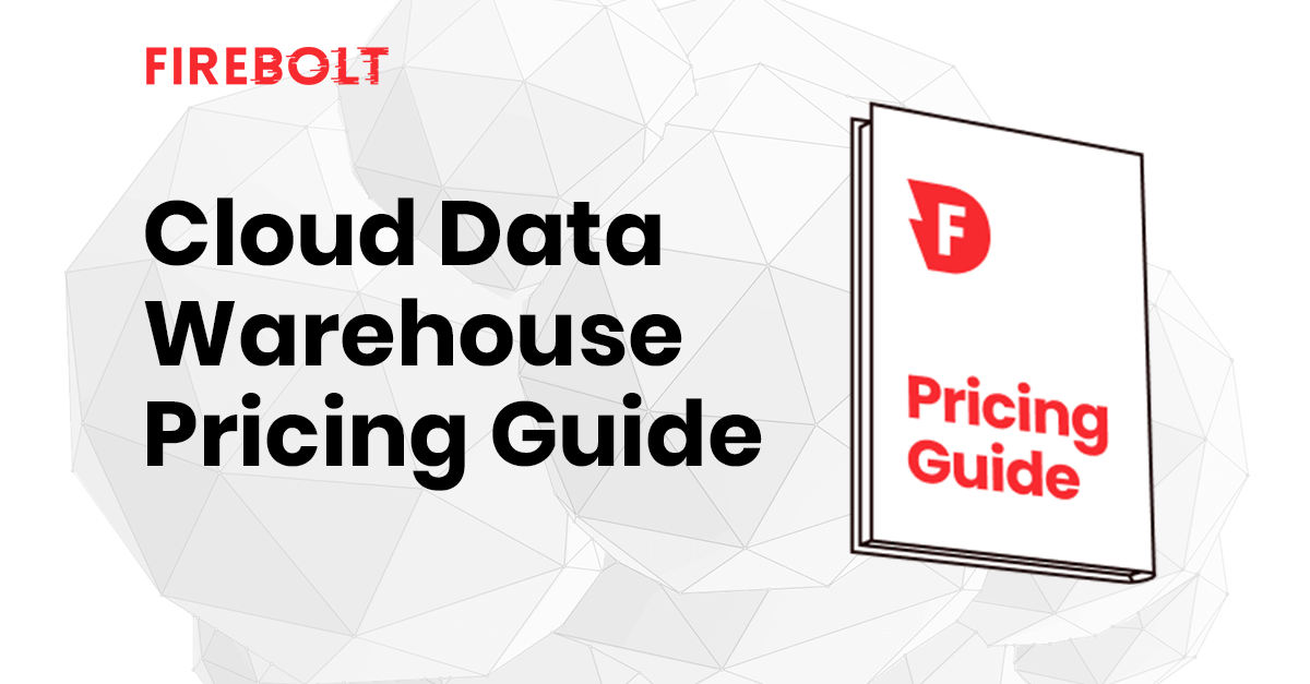 Cloud Data Warehouse Pricing Guide | Firebolt