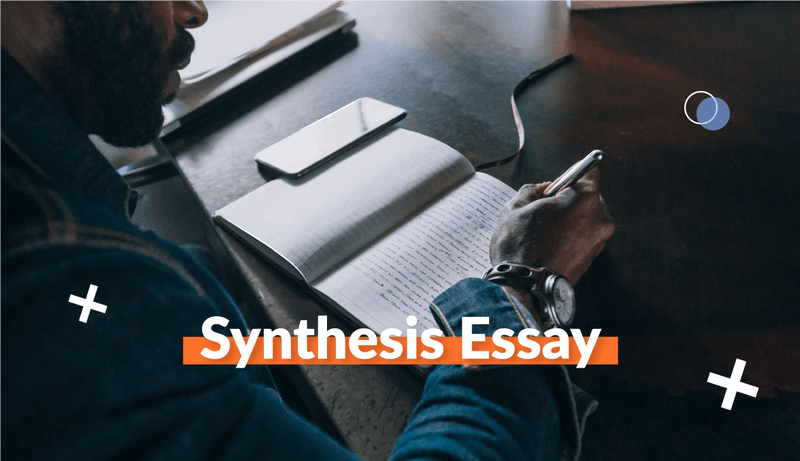 Synthesis Essay Writing Guide | DoMyEssay Blog