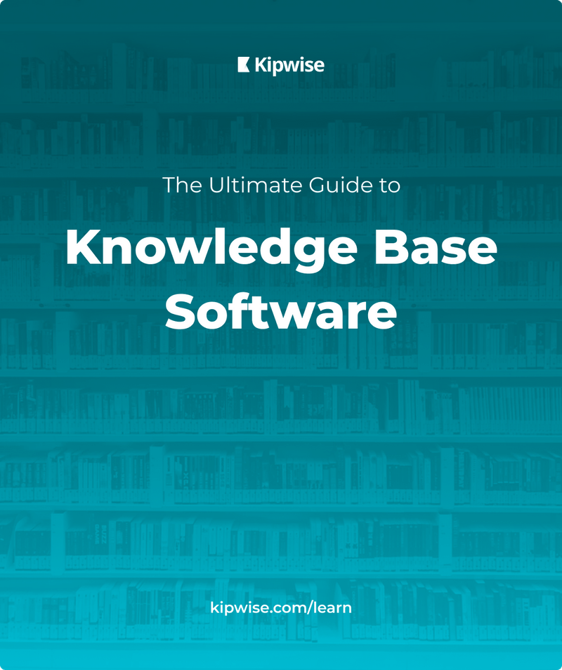 Knowledge Base Software - The Ultimate Guide | Kipwise