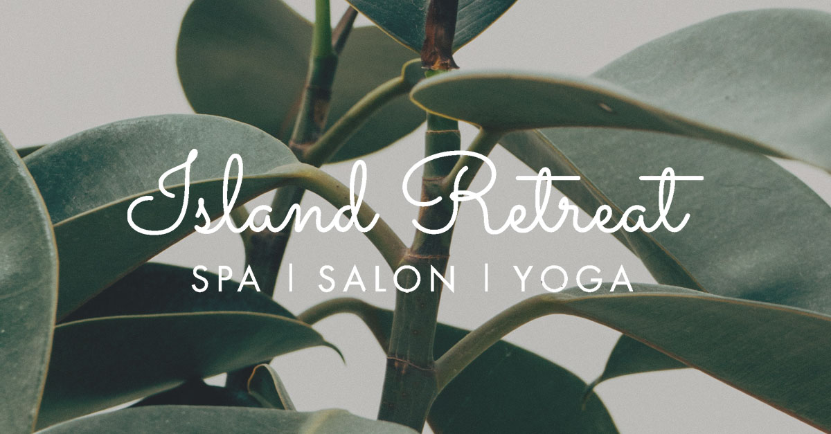 Island Retreat | Spa - Salon - Yoga