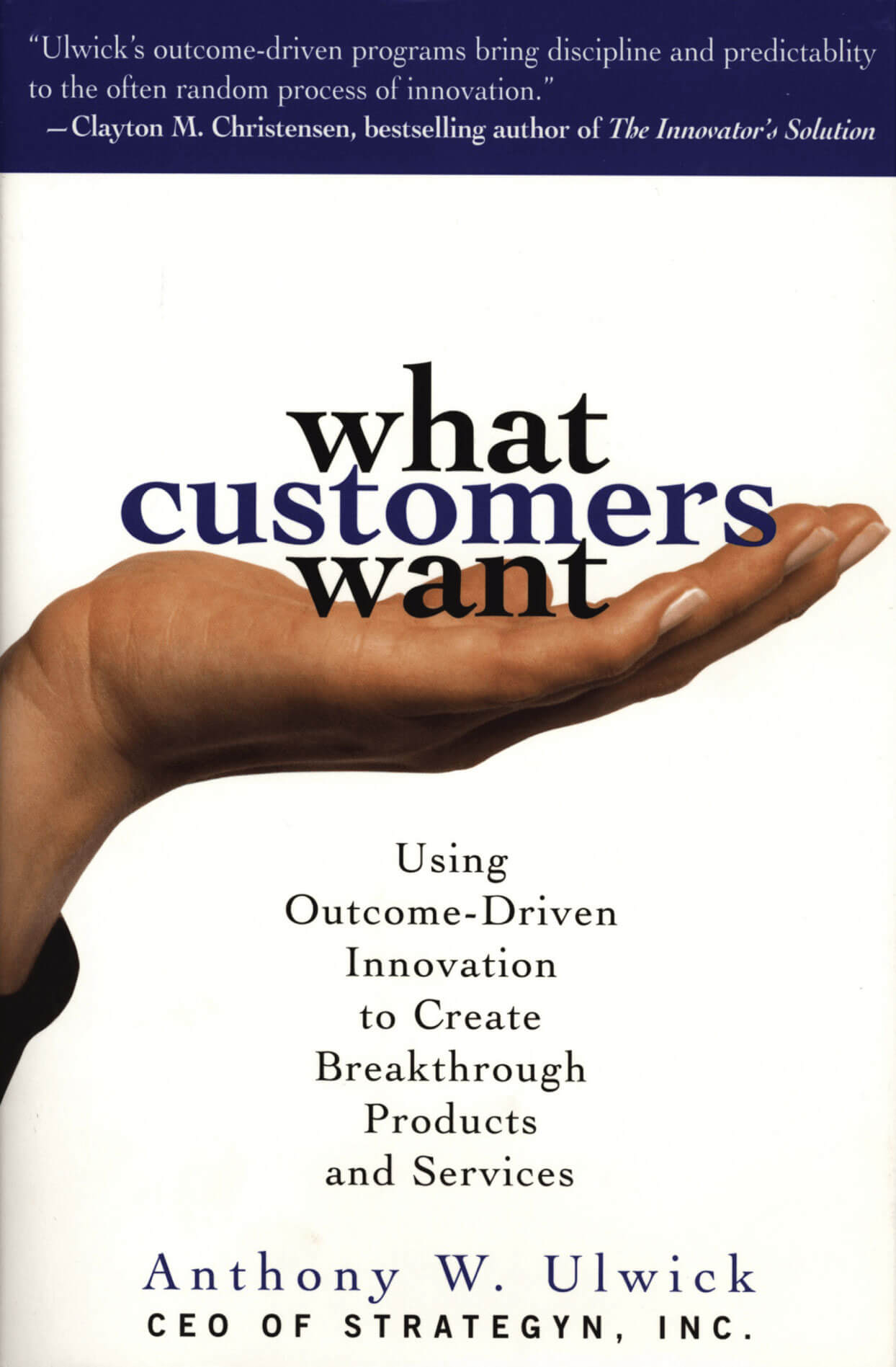 What Customers Want - Jobs to Be Done