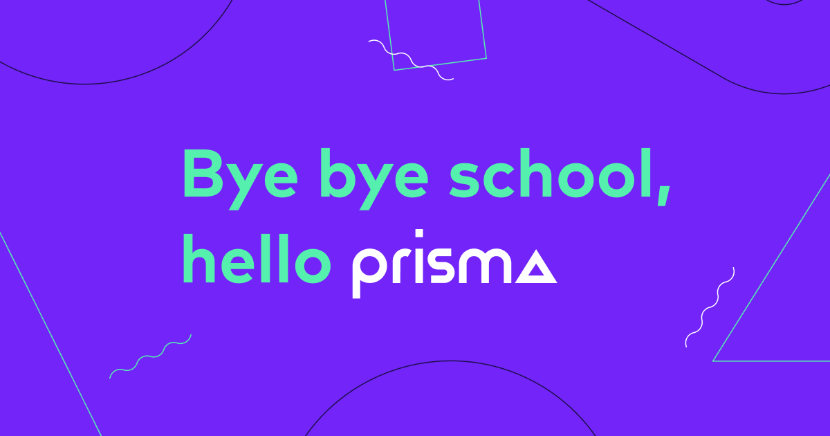 Prisma - Introducing Prisma