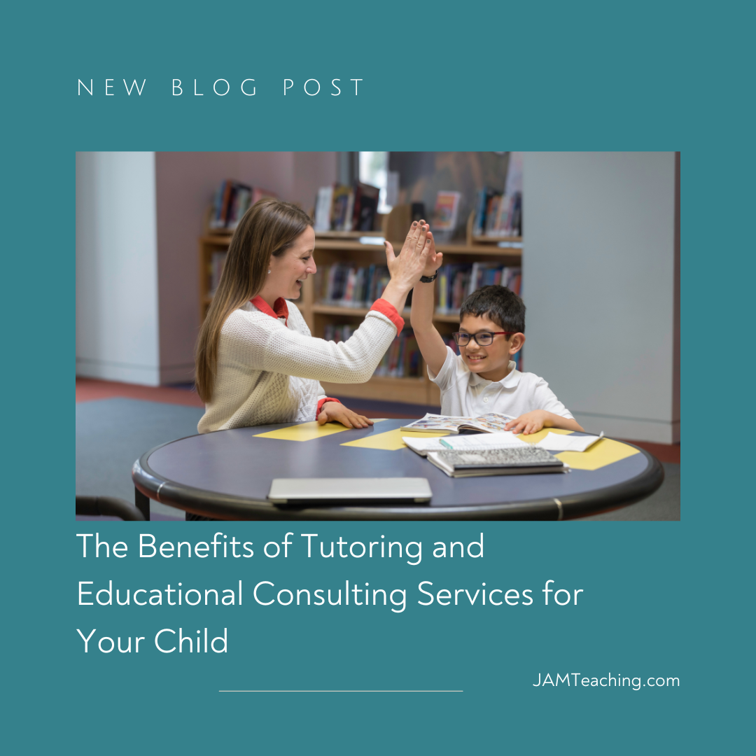 The Benefits of Tutoring and Educational Consulting Services for Your Child