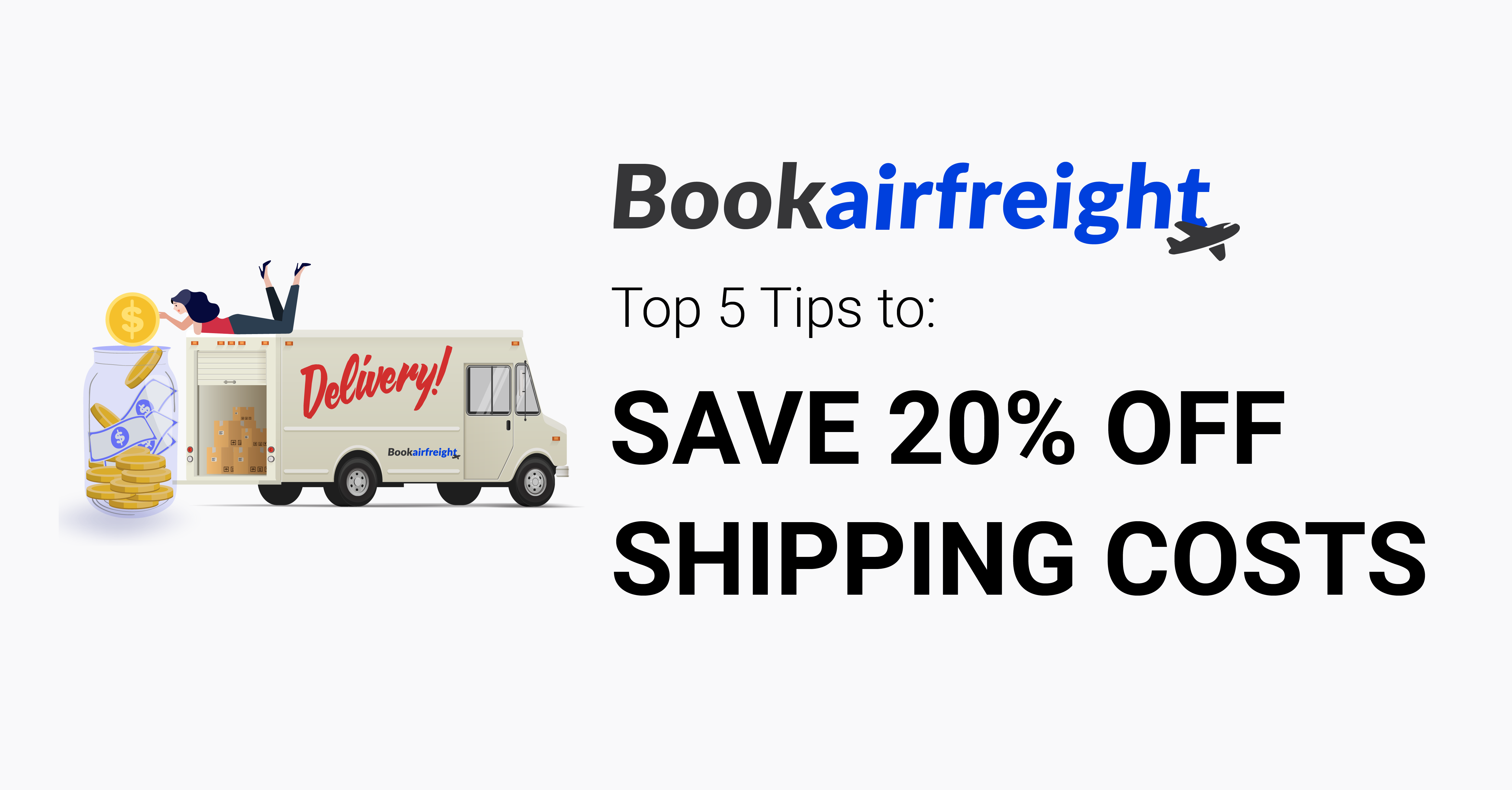 5 Tips To Cut 20% Off Your Shipping Costs