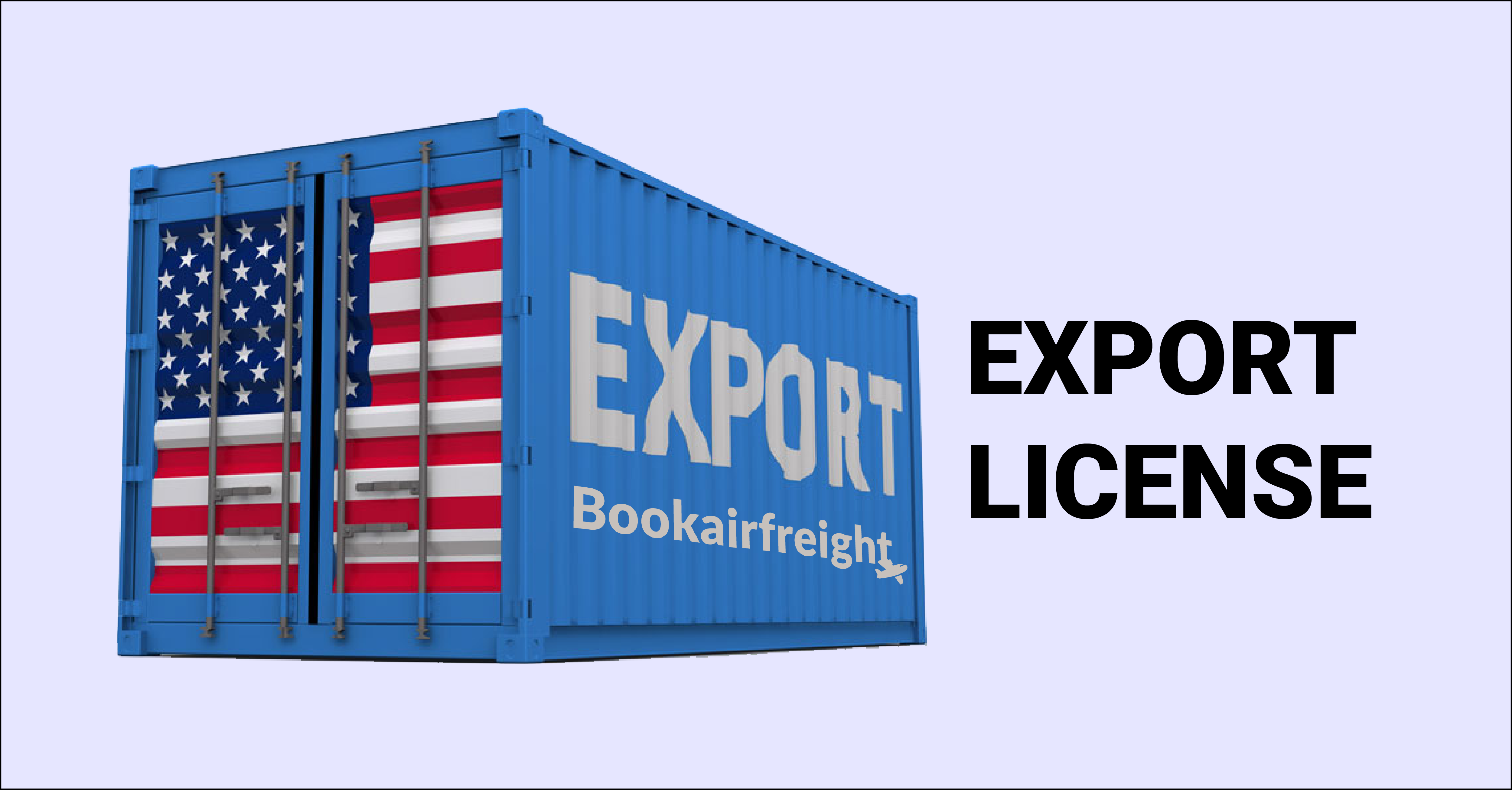 Export License | Bookairfreight Shipping Terms Glossary
