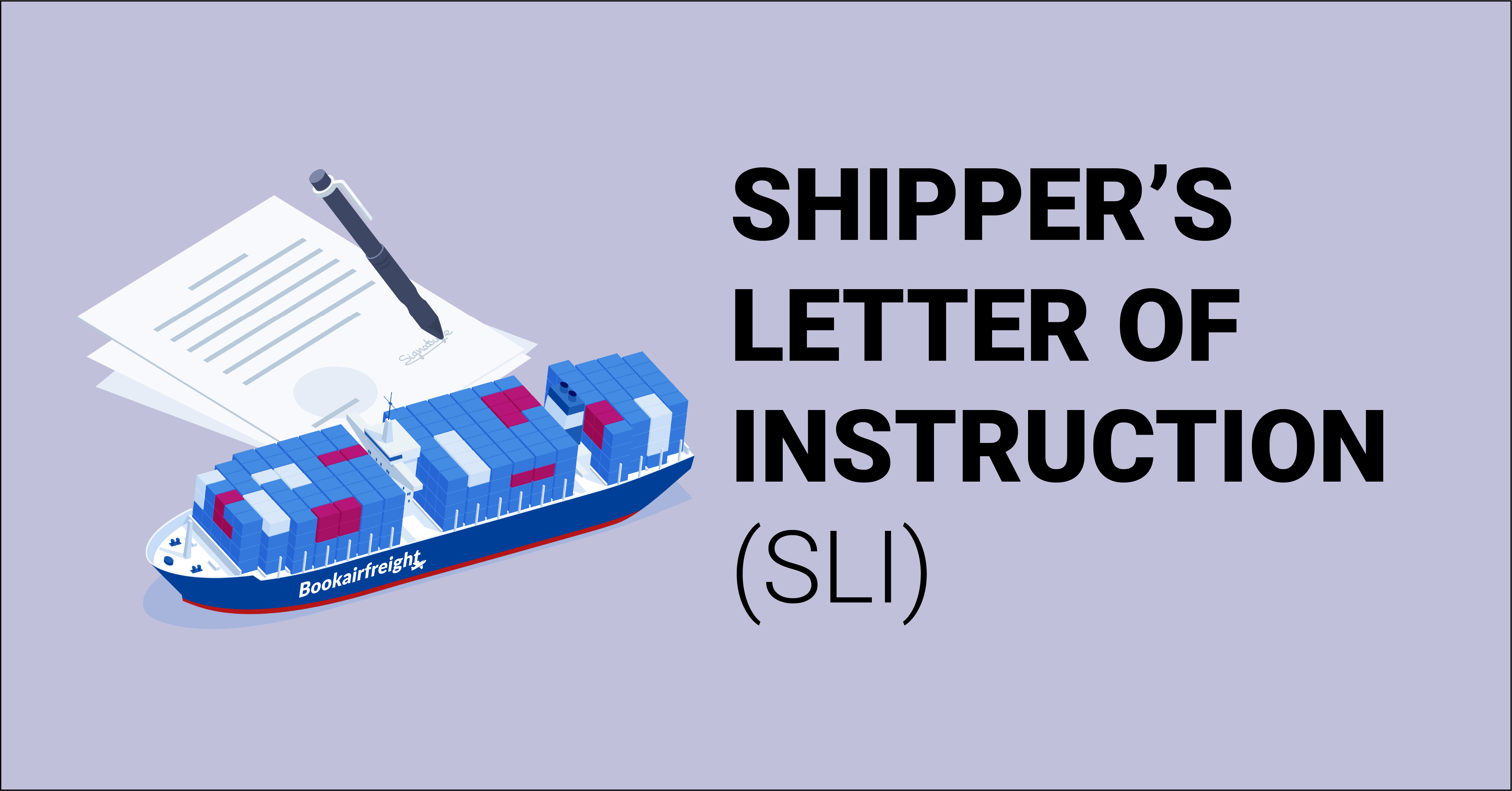 Shipper's Letter of Instruction | Bookairfreight Shipping Terms Glossary